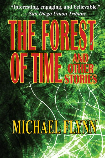 Smashwords – The Forest of Time and Other Stories – a book by Michael Flynn