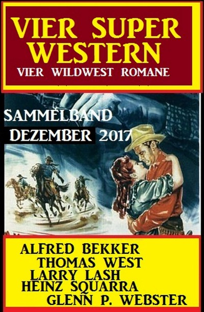 Smashwords – Wildwest Sammelband: Vier Super Western Dezember 2017 – a ...
