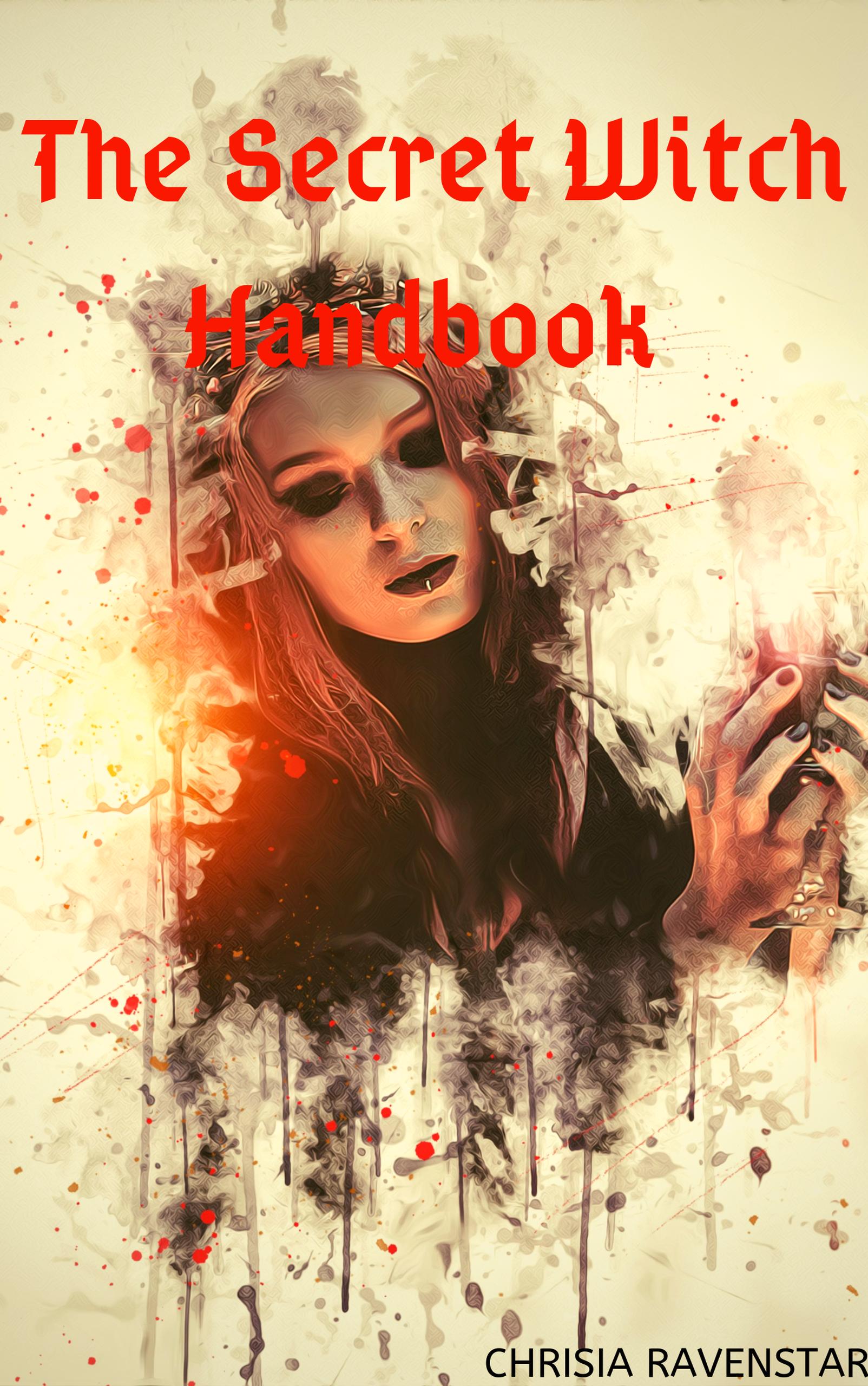 Smashwords – The Secret Witch Handbook – a book by Chrisia RavenStar