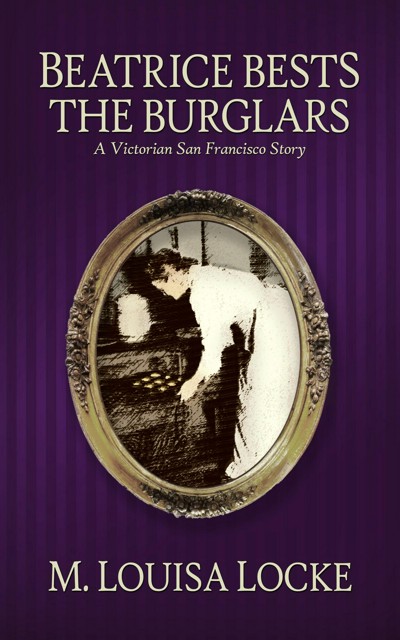 Smashwords – Beatrice Bests the Burglars – a book by M. Louisa Locke