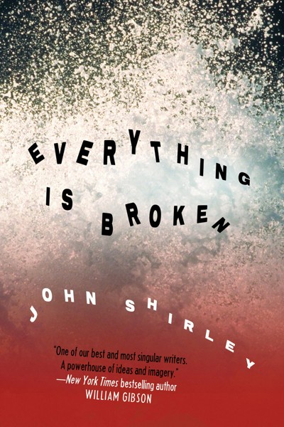 Smashwords – Everything is Broken – a book by John Shirley