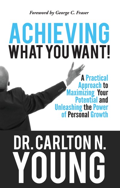 Smashwords – Achieving What You Want: A Practical Approach to Maximizing Your Potential and ...