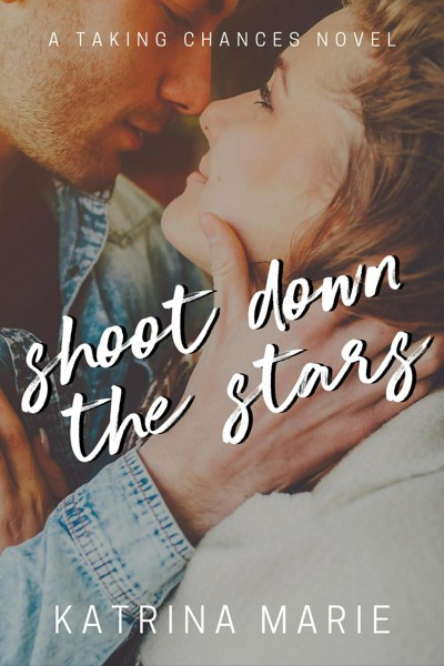 Smashwords – Shoot Down the Stars – a book by Katrina Marie