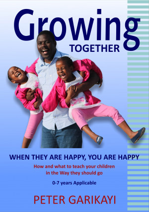 Smashwords – Growing Together - When They Are Happy, You Are Happy: How ...