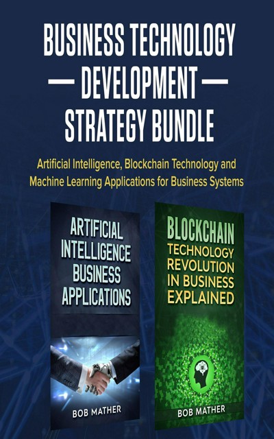Smashwords – Business Technology Development Strategy Bundle: Artificial Intelligence ...