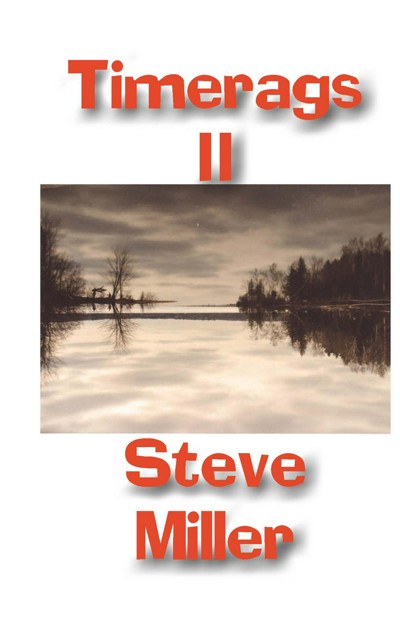 Smashwords – TimeRags II – a book by Steve Miller