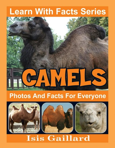 Smashwords – Camels Photos and Facts for Everyone – a book by Tamarila ...