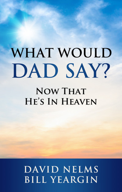 Smashwords – What Would Dad Say?: Now that He's in Heaven – a book by ...