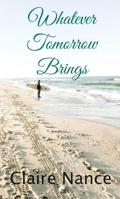 Smashwords – Whatever Tomorrow Brings – a book by Claire Nance