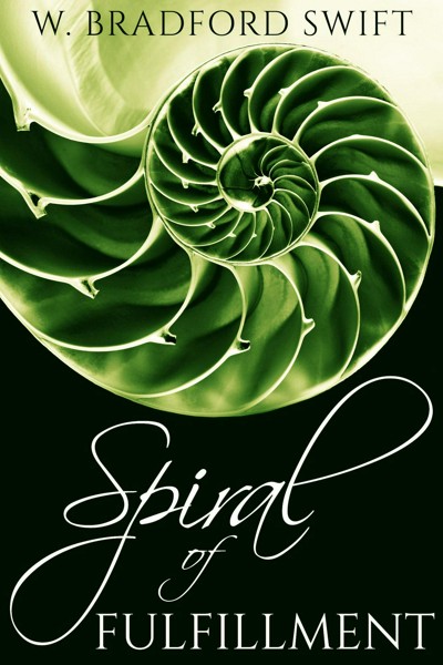 Smashwords – Spiral of Fulfillment – a book by W. Bradford Swift