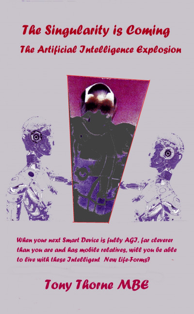 Smashwords – The Singularity is Coming - The Artificial Intelligence Explosion – a book by Tony ...