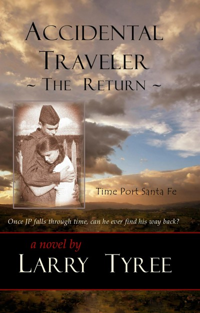 Smashwords – Accidental Traveler: The Return – a book by Larry Tyree