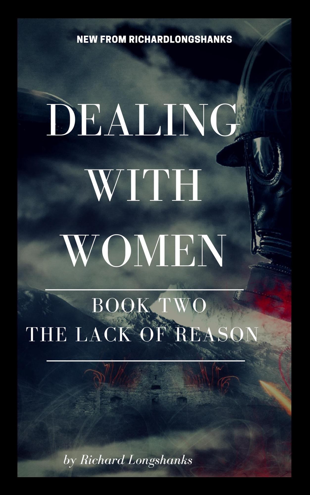 Smashwords – Dealing With Women The Lack of Reason – a book by Richard ...