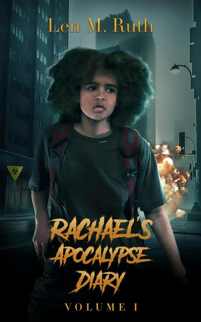 Smashwords – Rachael's Apocalypse Diary – a book by Len M. Ruth
