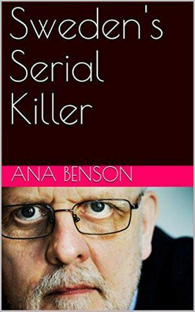 Smashwords – Sweden's Serial Killer – a book by Ana Benson