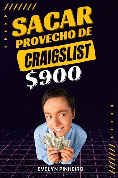 Smashwords – Sacar provecho de Craigslist – a book by Evelyn Pinheiro