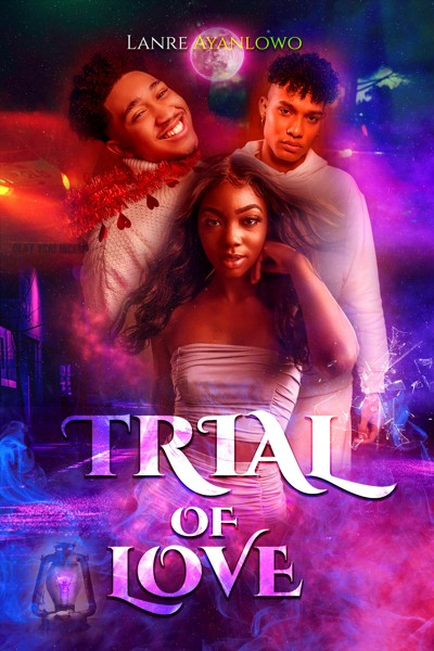 Smashwords – Trial of Love – a book by LANRE AYANLOWO