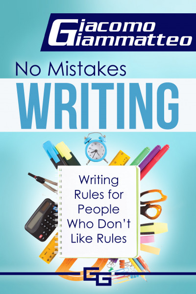 Smashwords – No Mistakes Writing, Volume IV: Writing Rules for People ...