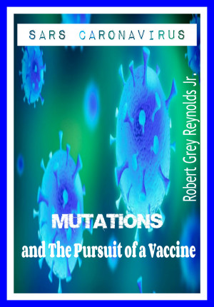 Smashwords – SARS Coronavirus Mutations and the Pursuit of a Vaccine ...