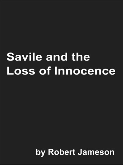 Smashwords – Savile and the Loss of Innocence – a book by Robert Jameson