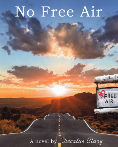 Smashwords – No Free Air – a book by Decatur Clary