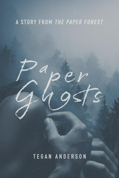 Smashwords – Paper Ghosts – a book by Tegan Anderson