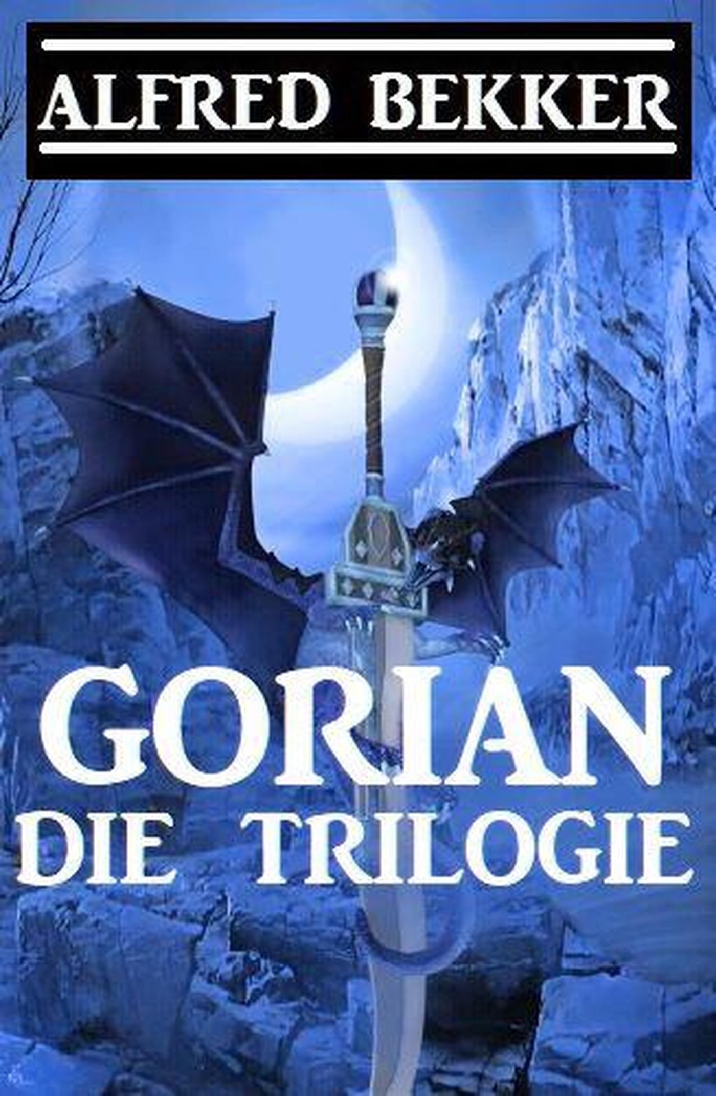 Smashwords – Gorian - Die Trilogie – a book by Alfred Bekker