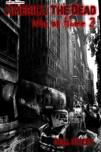 Smashwords – Earth's Survivors America The Dead: War At Home 2 – a book ...