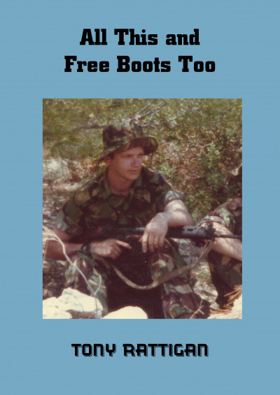 Smashwords – All This and Free Boots Too – a book by Tony Rattigan