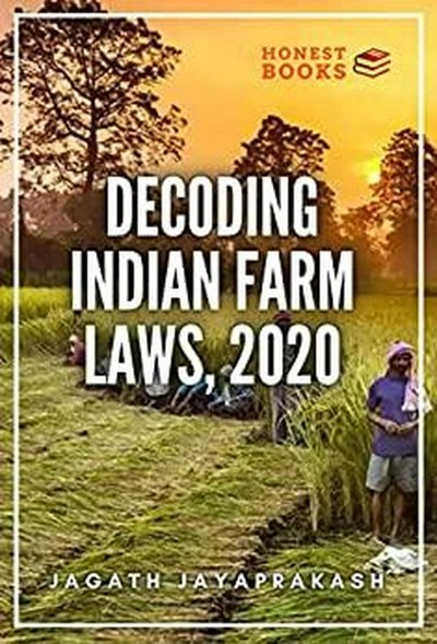 Smashwords – Decoding Indian Farm Laws, 2020 – a book by Jagath Jayaprakash