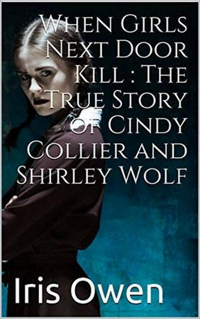 Smashwords – When Girls Next Door Kills : The True Story of Cindy ...