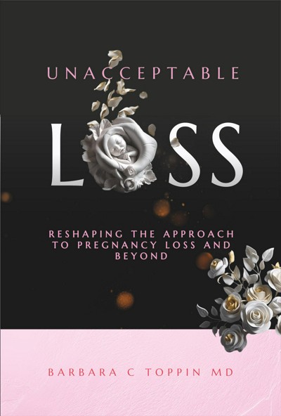 Smashwords – Unacceptable Loss Reshaping The Approach To Pregnancy Loss ...