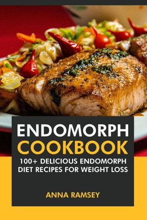 Smashwords – Endomorph Cookbook: 100+ Delicious Endomorph Diet Recipes ...