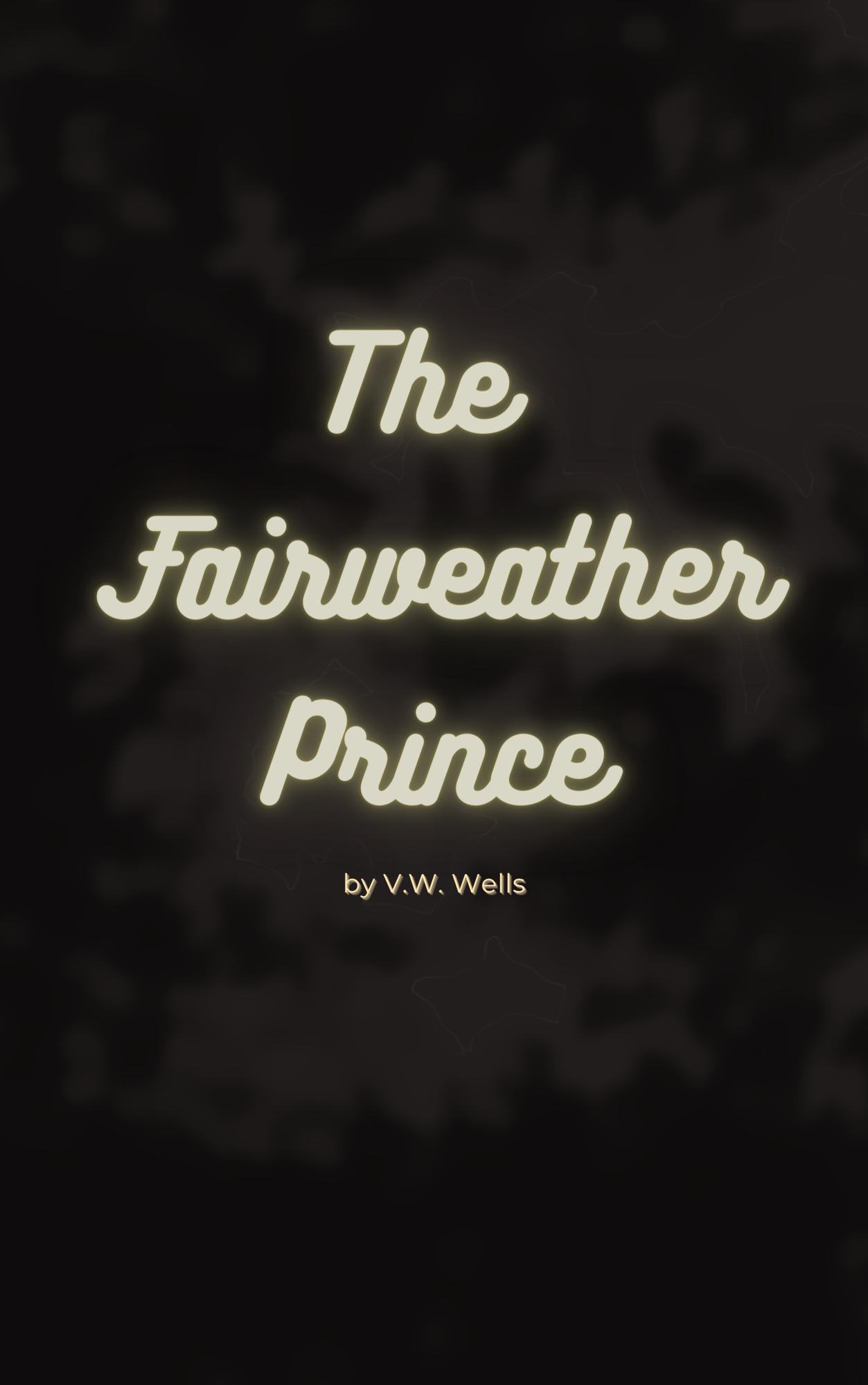Smashwords – The Fairweather Prince – a book by V.W. Wells