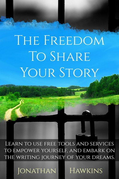 Smashwords – The Freedom to Share Your Story: Learn to Use Free Tools and Services to Empower ...