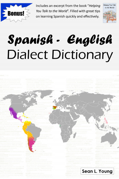 Smashwords – Spanish - English Dialect Dictionary – a book by Sean L. Young