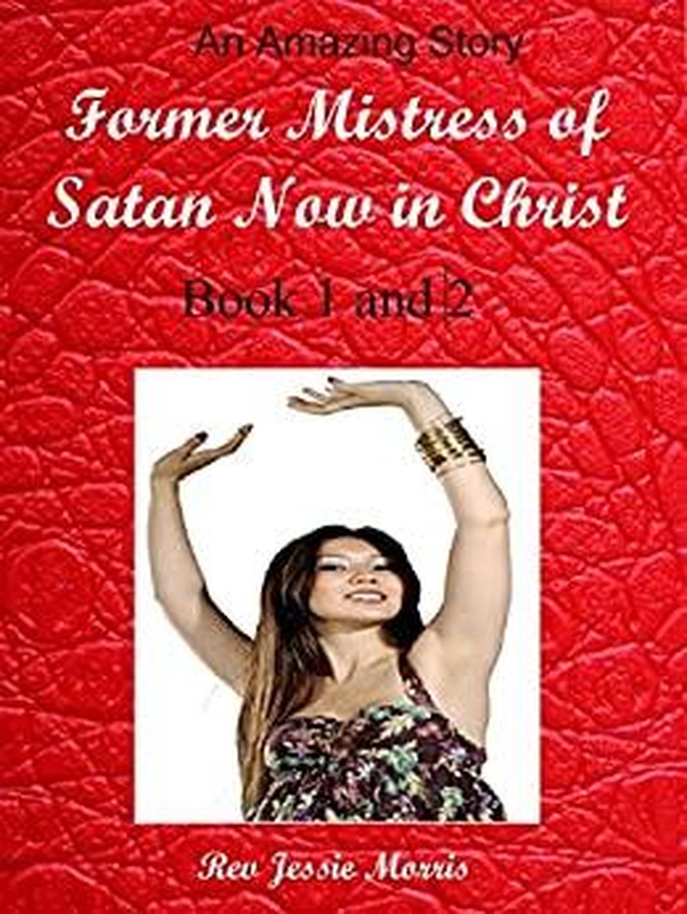 Smashwords – Former Mistress of Satan Now in Christ Book 1 and 2 – a ...