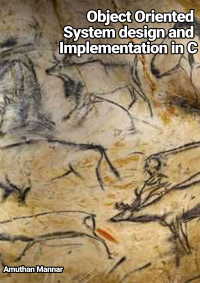 Smashwords – Object Oriented System Design and Implementation in C – a book by Mannar Amuthan