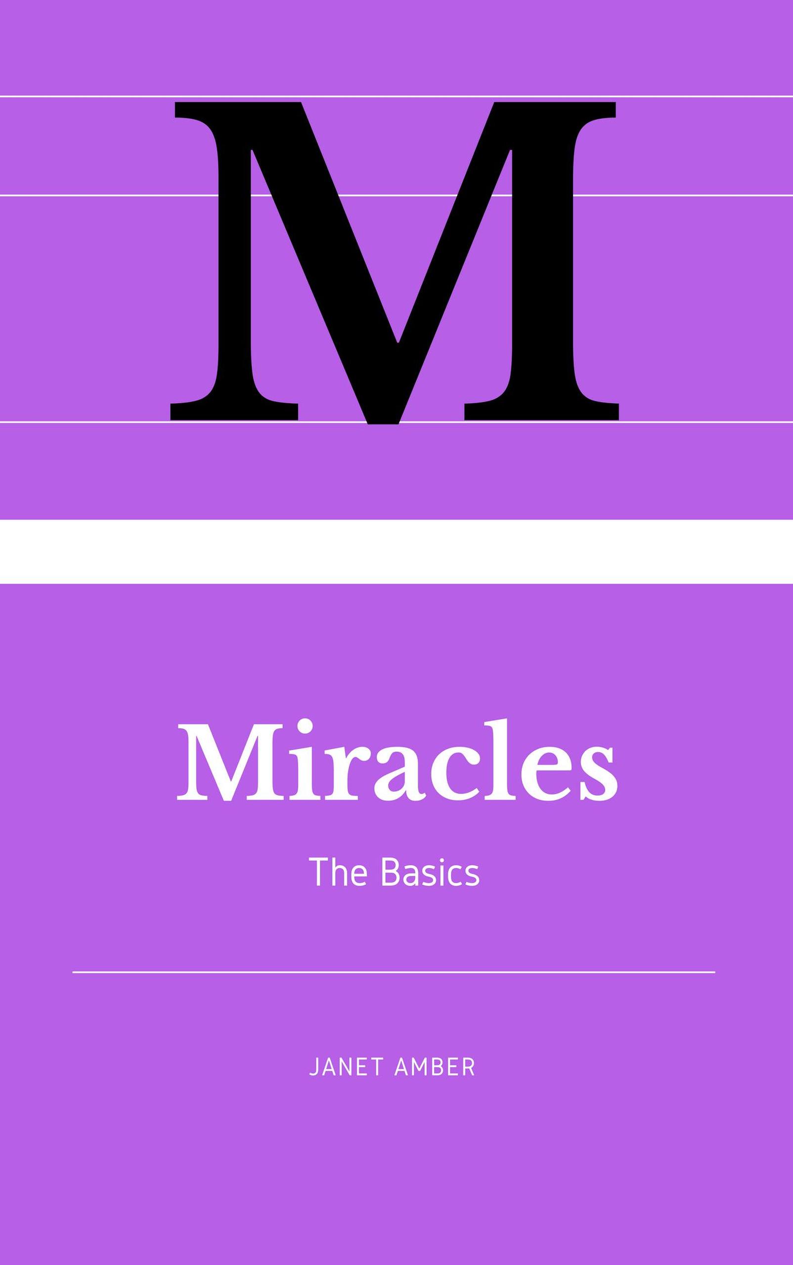 Smashwords – Miracles: The Basics – a book by Janet Amber