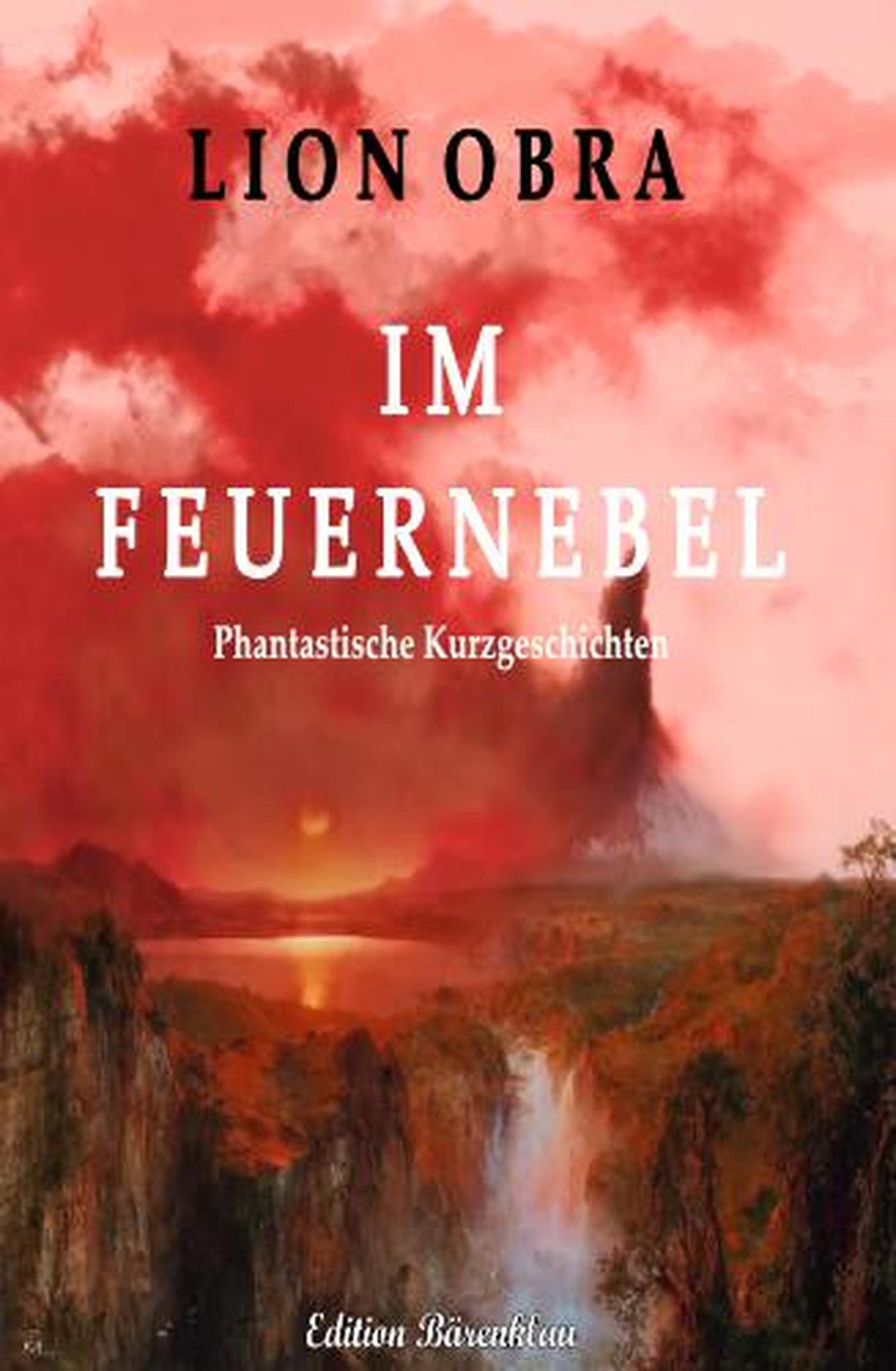 Smashwords – Im Feuernebel – a book by Lion Obra