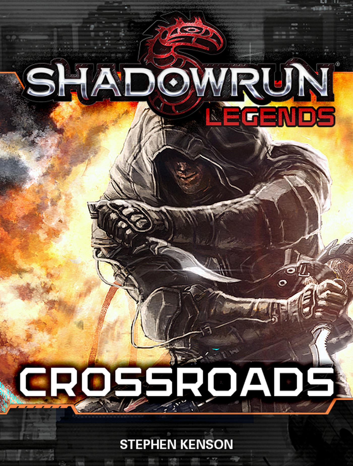 Smashwords – Shadowrun Legends: Crossroads – a book by Stephen Kenson