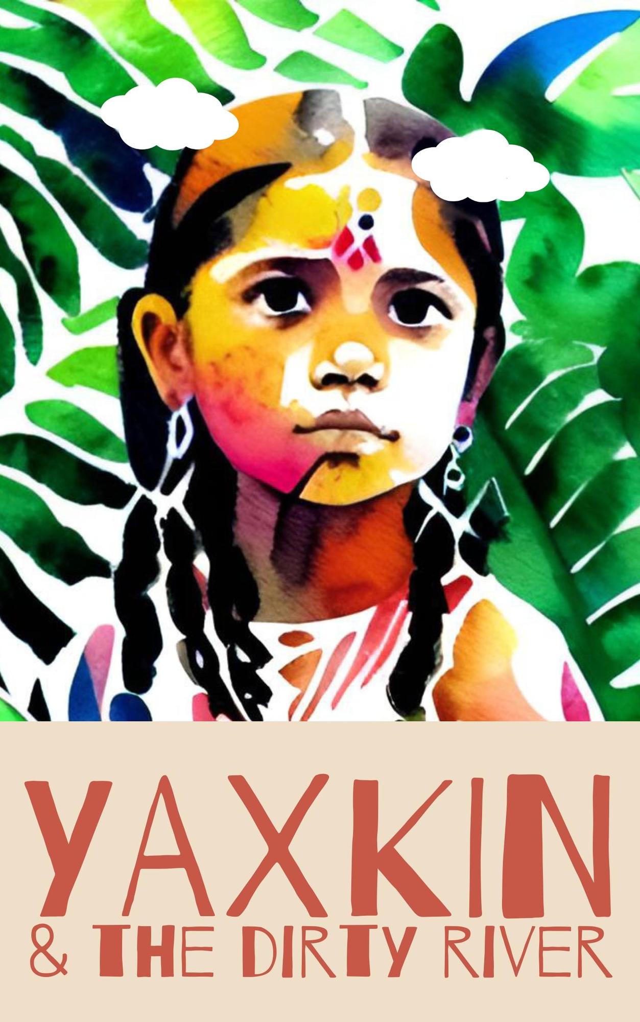 Smashwords – Yaxkin and the River Rescue – a book by Ixchel Books