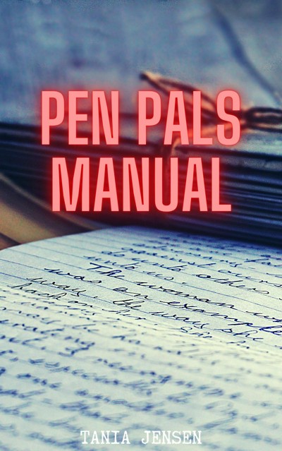 Smashwords – Pen Pals Manual – a book by Tania Jensen