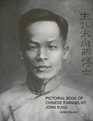 Smashwords – Pictorial Book of Chinese Evangelist John Sung