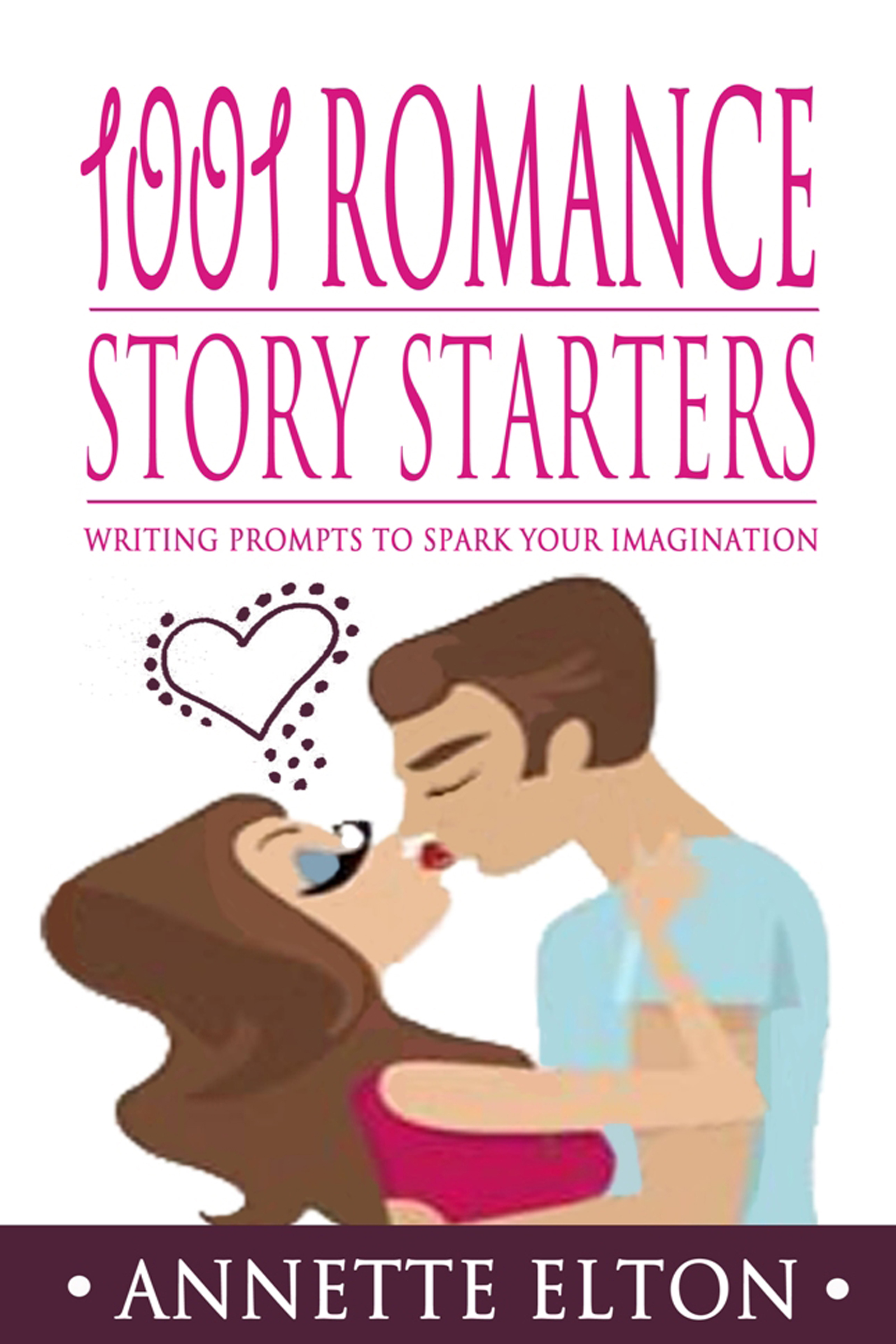 Smashwords 1001 Romance Story Starters A Book By Annette Elton