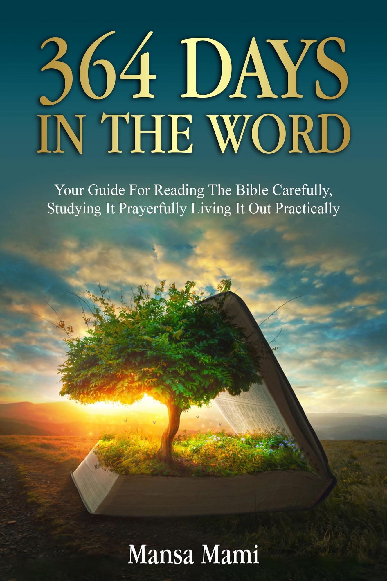 Smashwords 364 DAYS IN THE WORD Your Guide For Reading The Bible Smashwords 364 DAYS IN THE WORD Your Guide For Reading The Bible