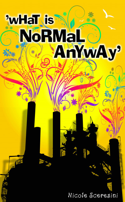 Smashwords – What is Normal Anyway – a book by Nicole Eva Sceresini