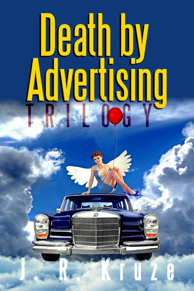 Smashwords Death By Advertising Trilogy A Book By J R Kruze
