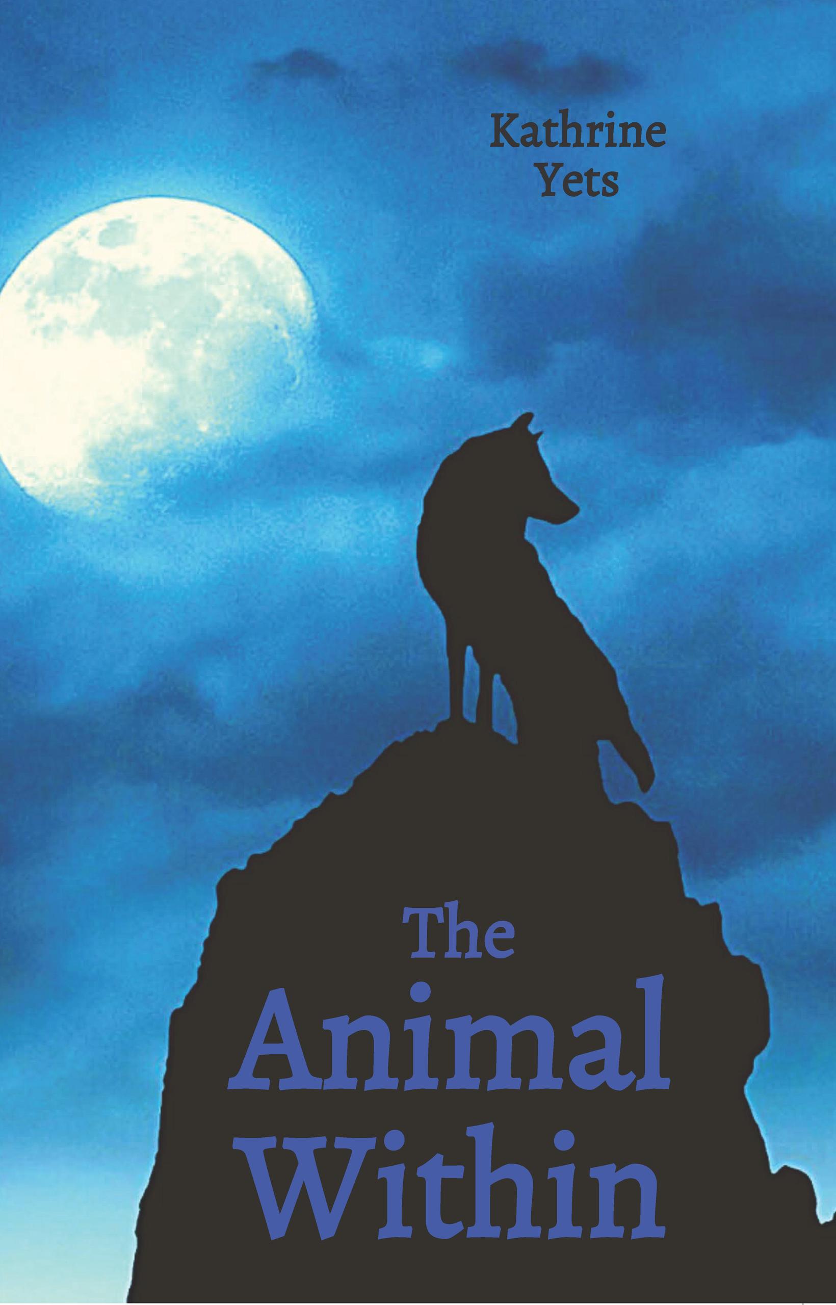 Smashwords – The Animal Within – a book by Kathrine Yets