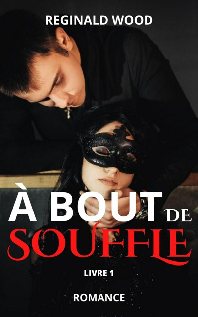 Smashwords – À bout de souffle – a book by REGINALD WOOD